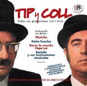 Tip y Coll